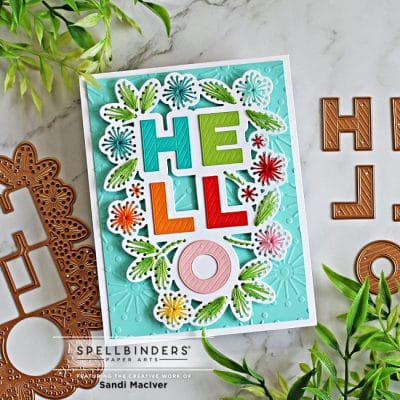 Spellbinders Stitched Hello Card - Sandi MacIver - Card making and paper crafting made easy