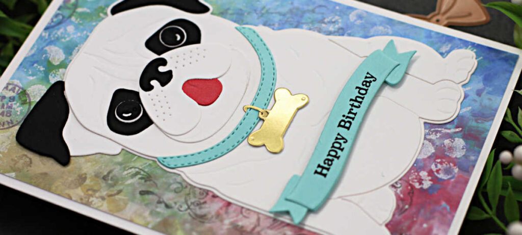 Die Cut Pugs Birthday Cards - Sandi MacIver - Card making and paper ...