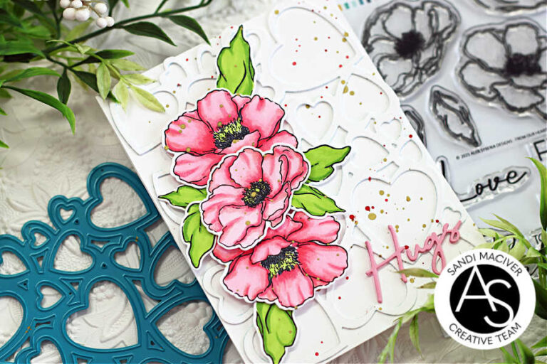 Alex Syberia Designs From Our Hearts Floral Card - Sandi MacIver - Card ...
